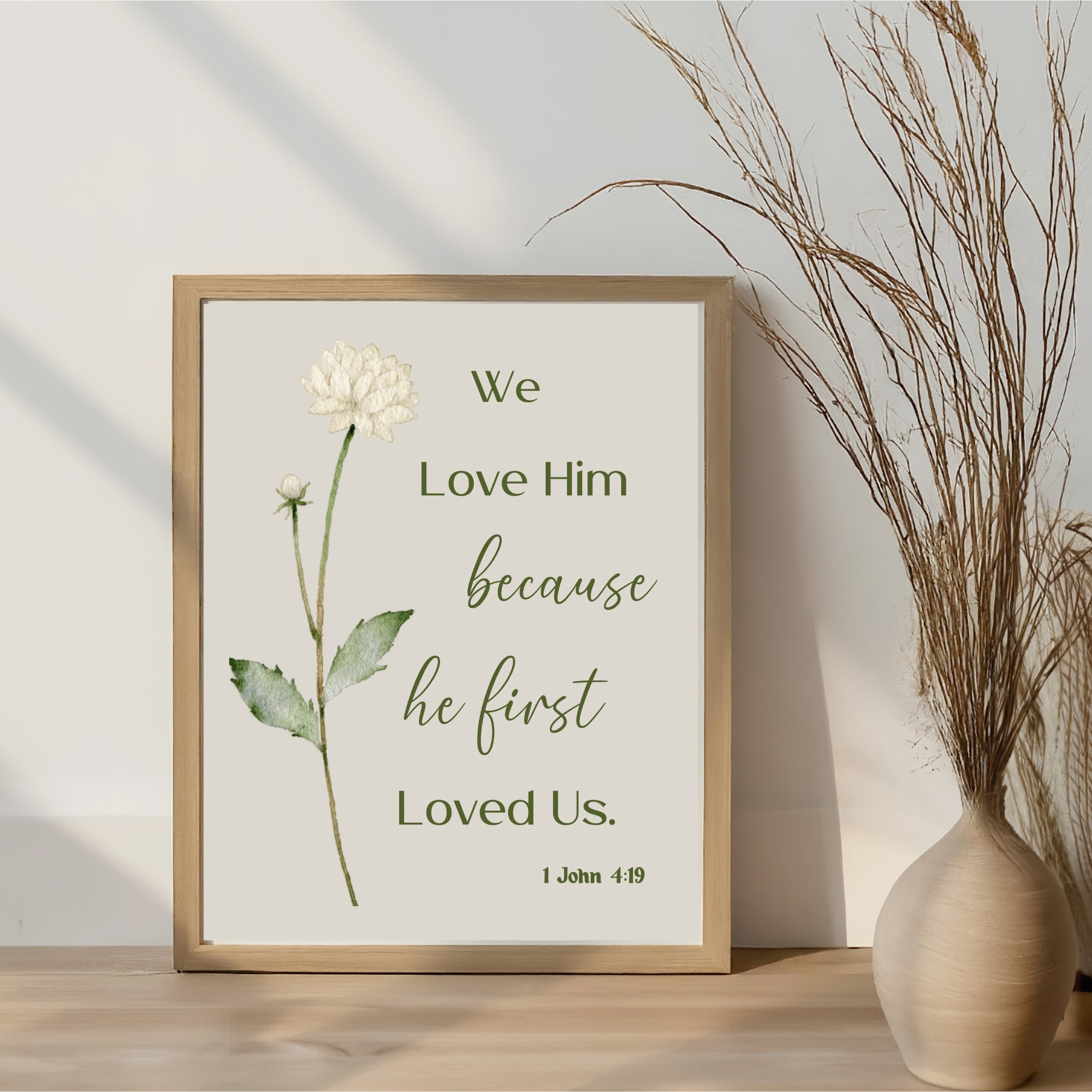 1 John 4:19 Christian Wall Art, Bible Verse Printable, Flower Art - Etsy