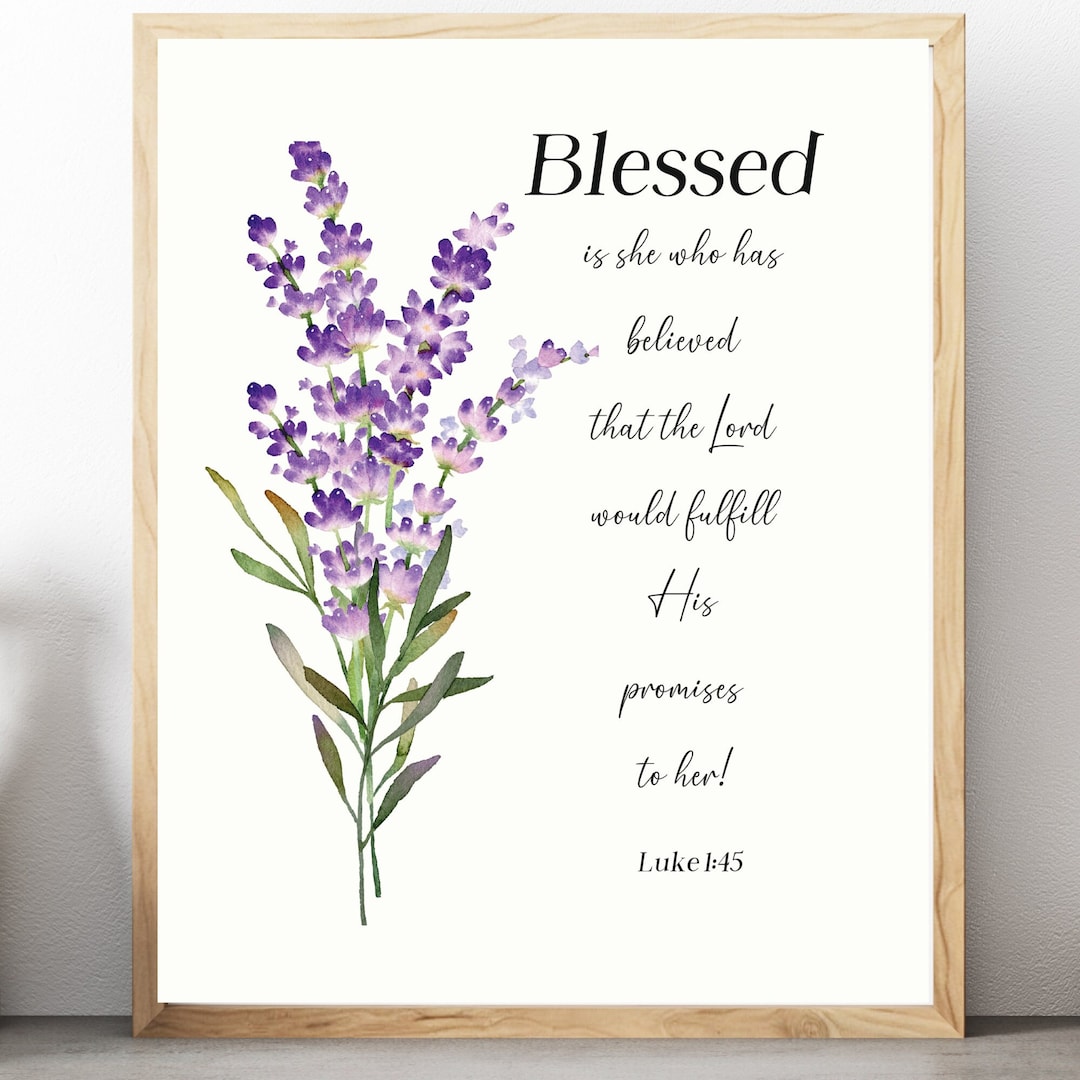 Luke 1:45 Lavender Watercolor Flower Print, Bible Verse Printable ...