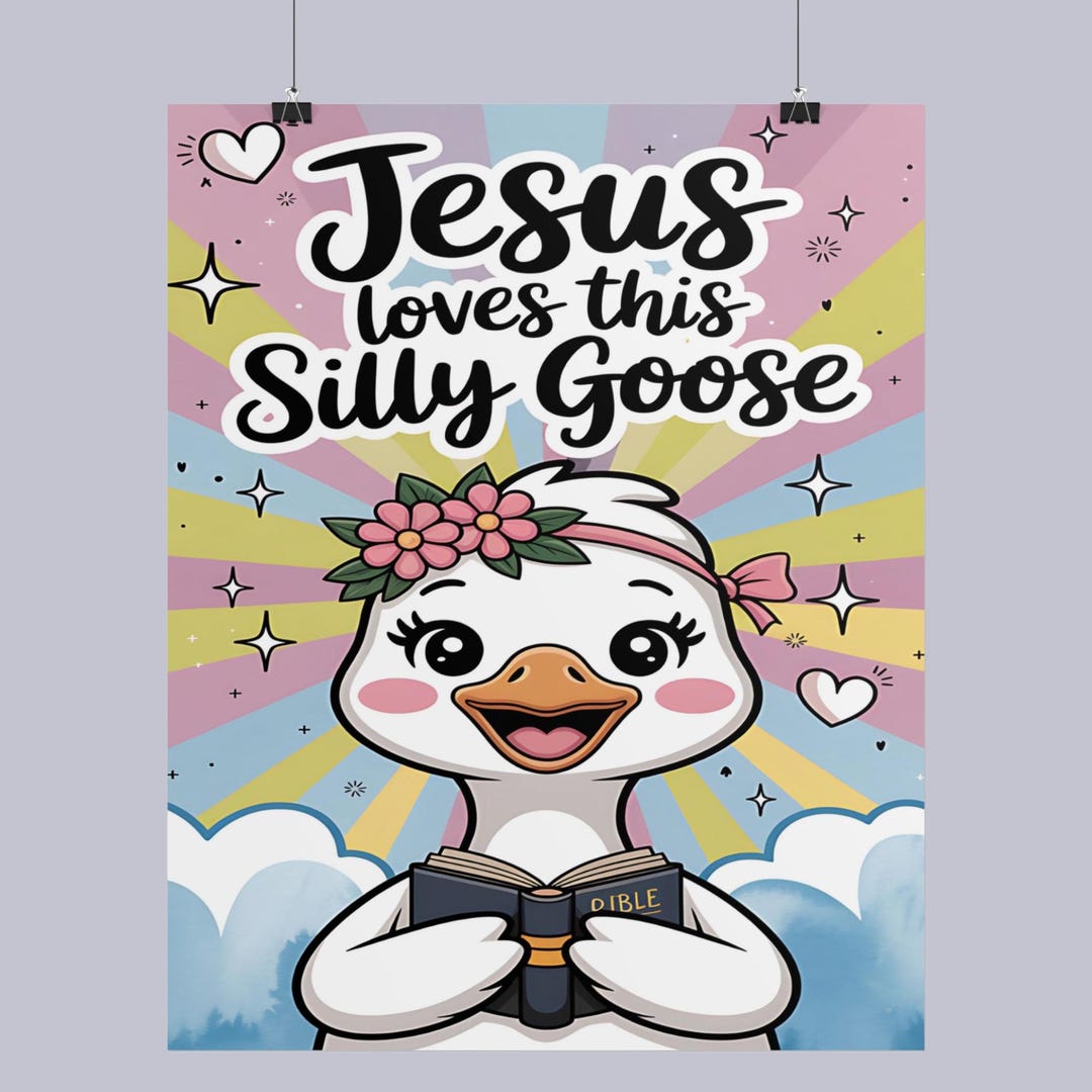 Jesus Loves This Silly Goose Poster, Inspirational Decor, Funny ...