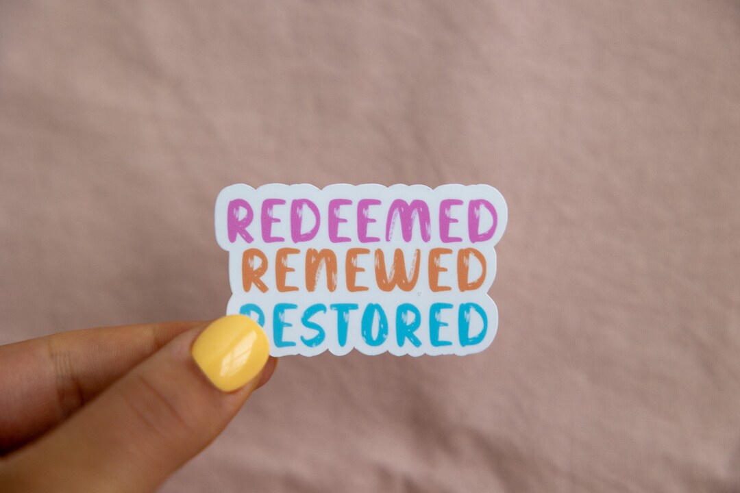 Redeemed Renewed Restored, Jesus Sticker, Faith Sticker - Etsy