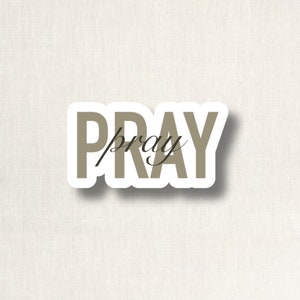 Pray Sticker, Jesus Sticker, Faith Sticker - Etsy