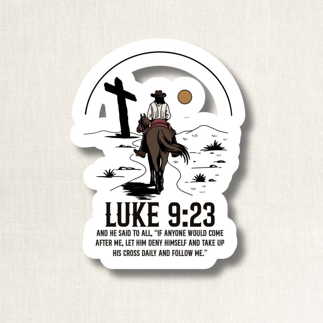 Luke Bible Verse Sticker, Jesus Sticker, Faith Sticker, Cowboy Sticker ...