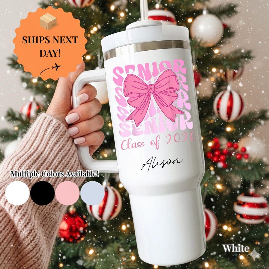 Senior 2026 Bow Tumbler, Personalized Graduation Cup, Class of 2026 ...
