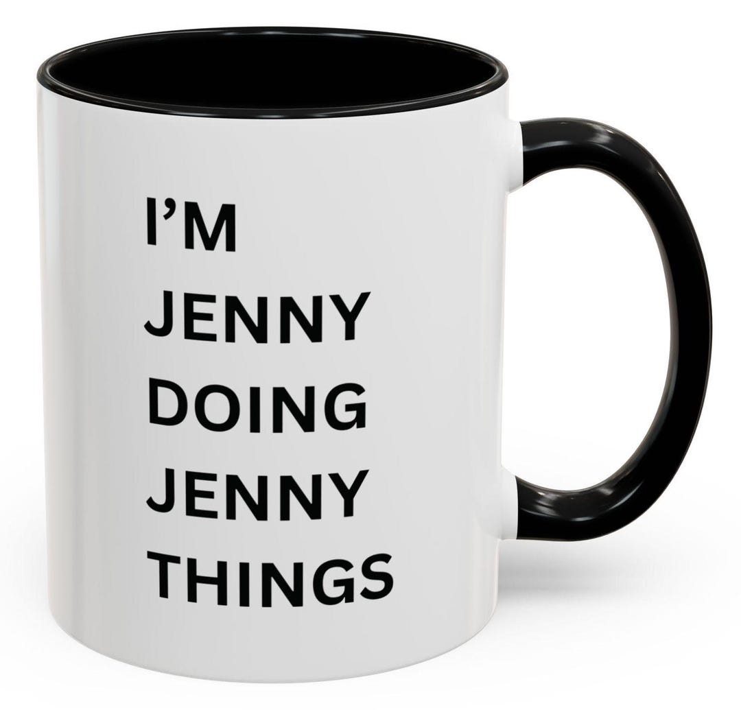 I'm Jenny Doing Jenny Things Mug Personalized Coffee Mug for Jenny ...