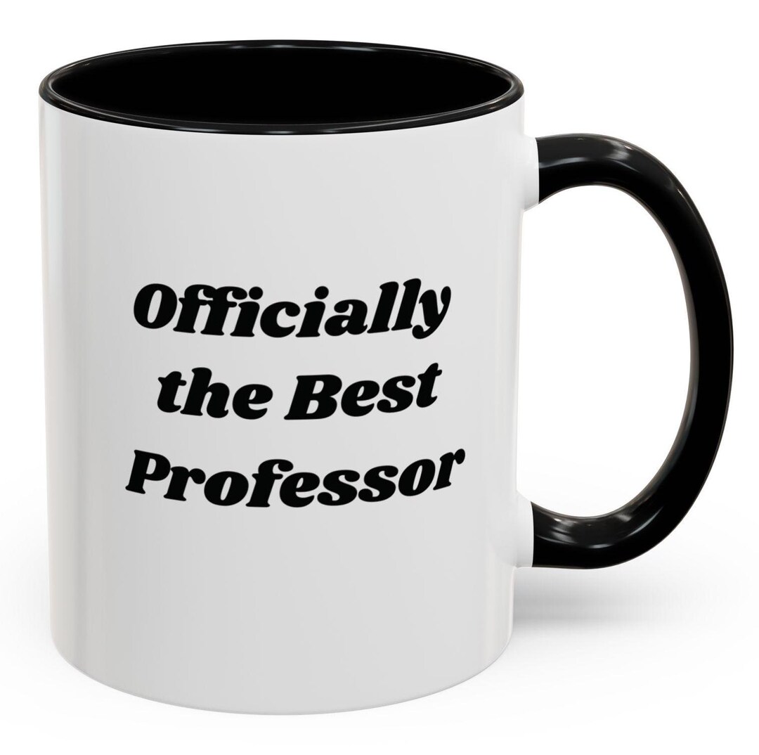 Best Professor Coffee Mug 11oz.- Perfect Gift for Educators, Teacher ...