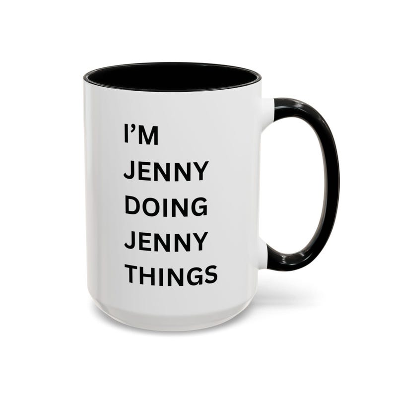 I'm Jenny Doing Jenny Things Mug Personalized Coffee Mug for Jenny ...