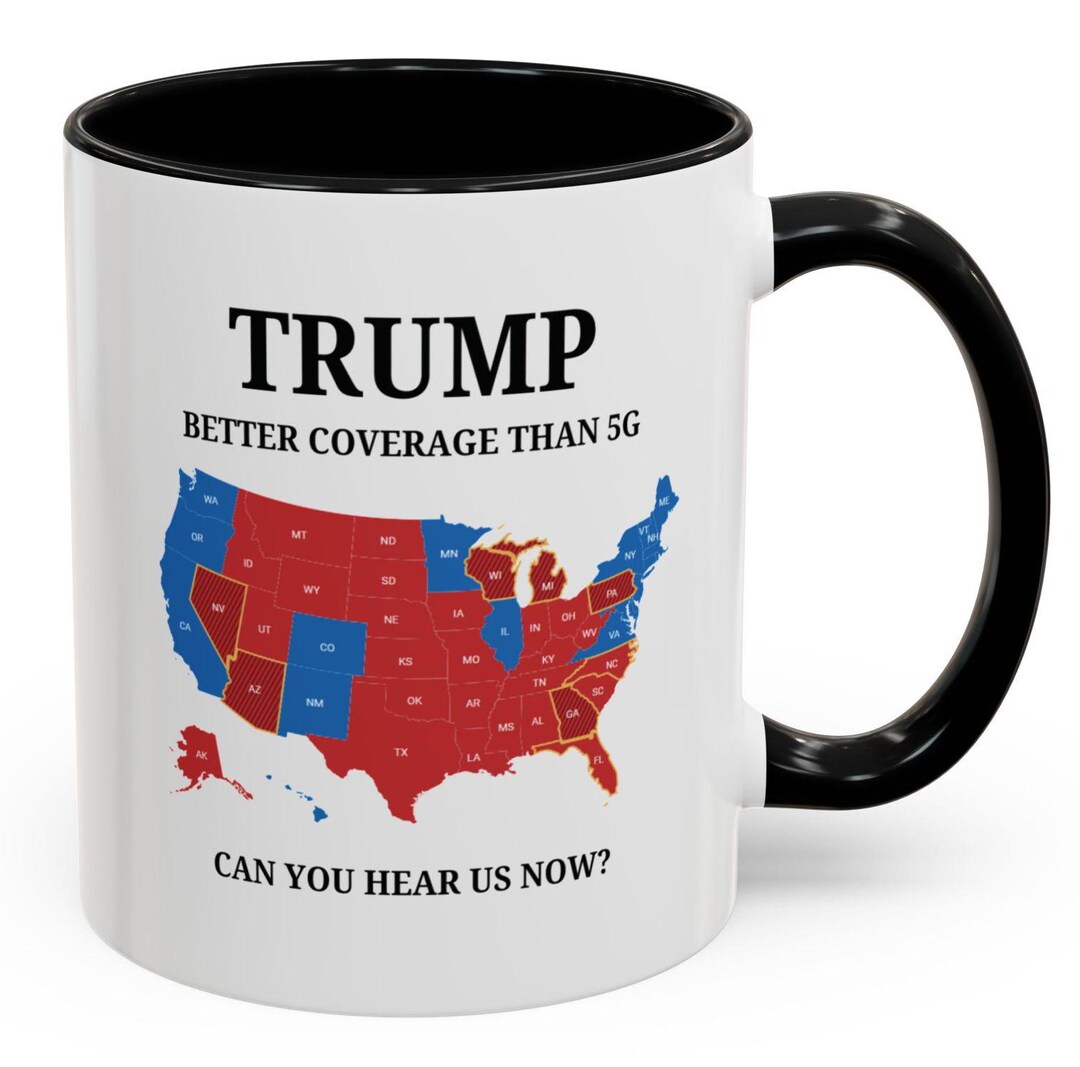 Trump Better Coverage Than 5g Political Humor Coffee Mug - Fun Gift for ...
