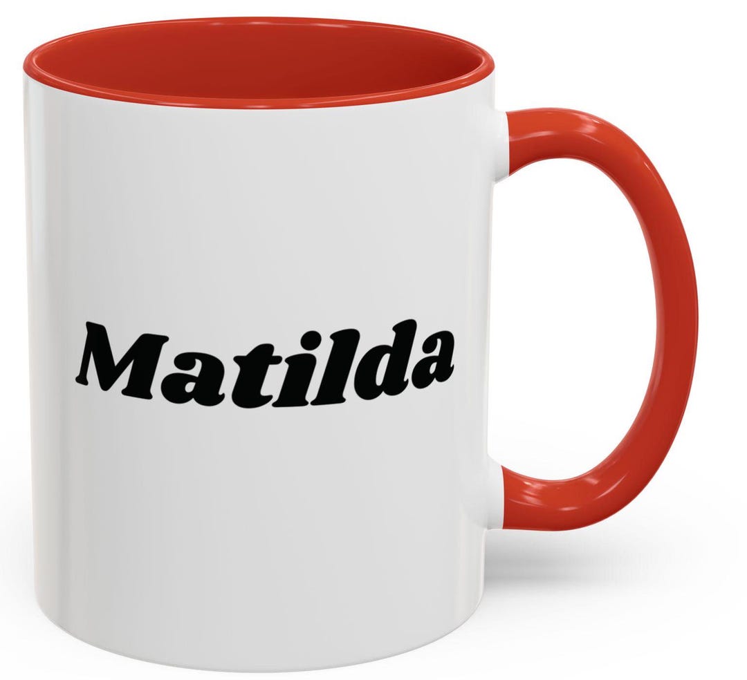 Personalized Matilda Accent Coffee Mug 11oz- Custom Name Gift, Unique ...