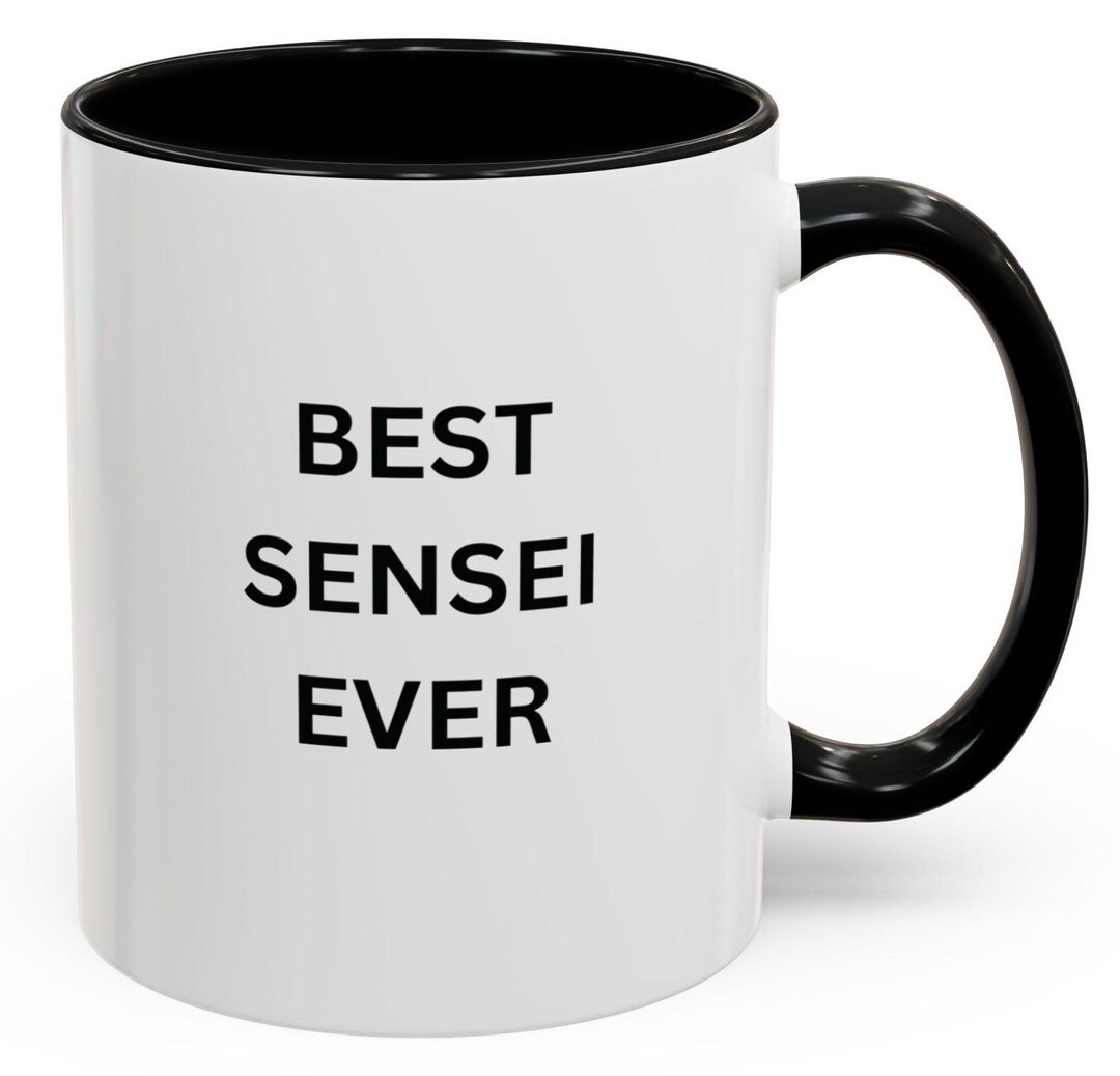 Inspirational Sensei Coffee Mug, Best Sensei Ever, Motivational Gift ...