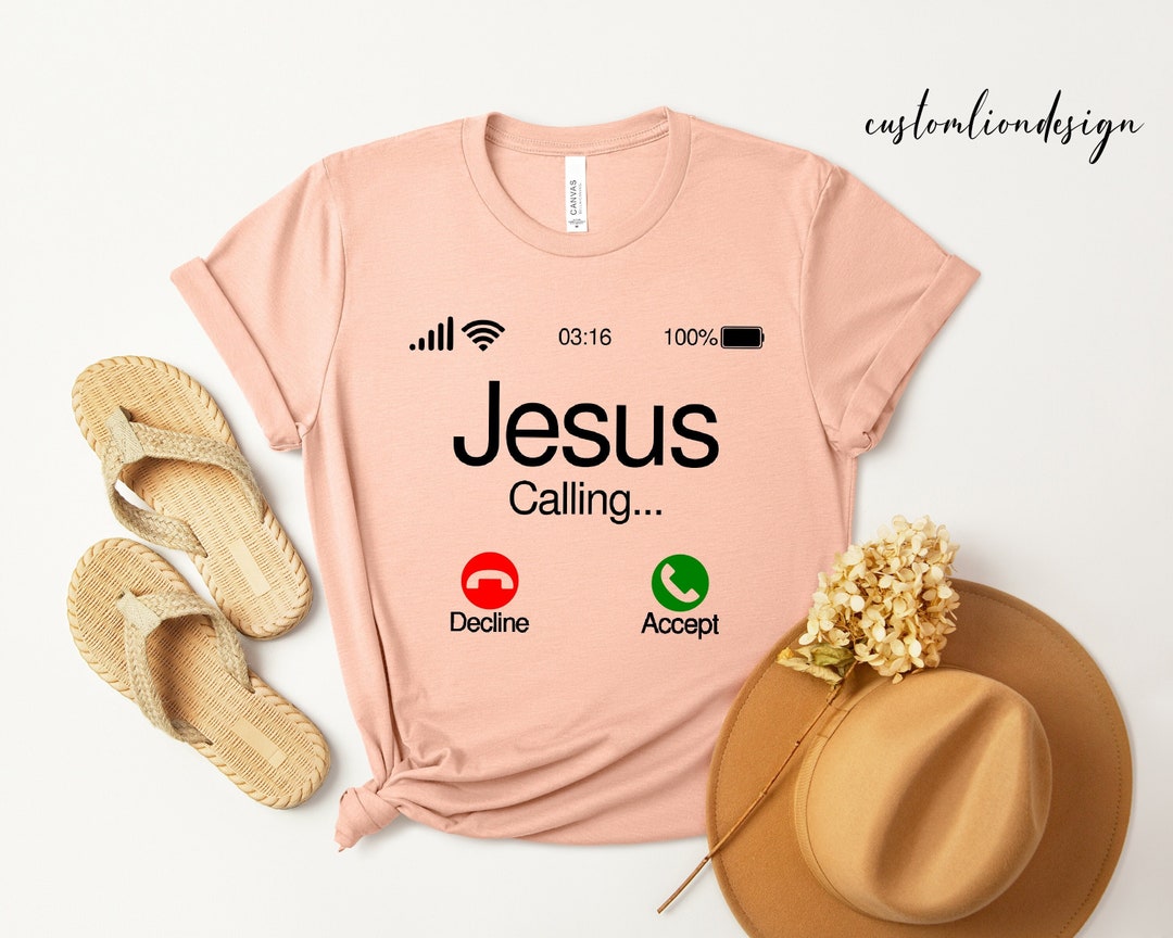 Jesus is Calling Shirt, in Coming Call Shirt, Jesus Shirt, Christian ...