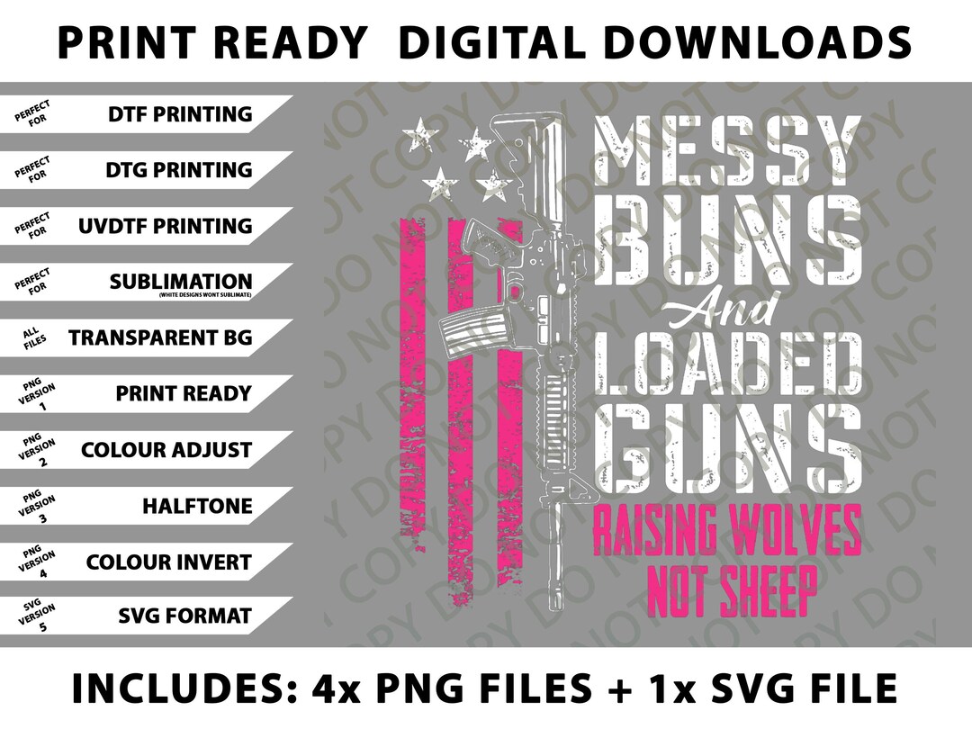 Messy Buns & Loaded Guns Raising Wolves Not Sheep Pink Gun Png Bundle ...