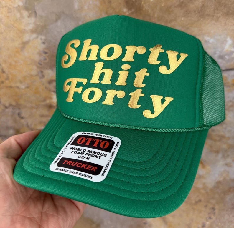 Shorty Hit Forty Hat, 40th Birthday Party Trucker Hats, 40 Crew Hats ...