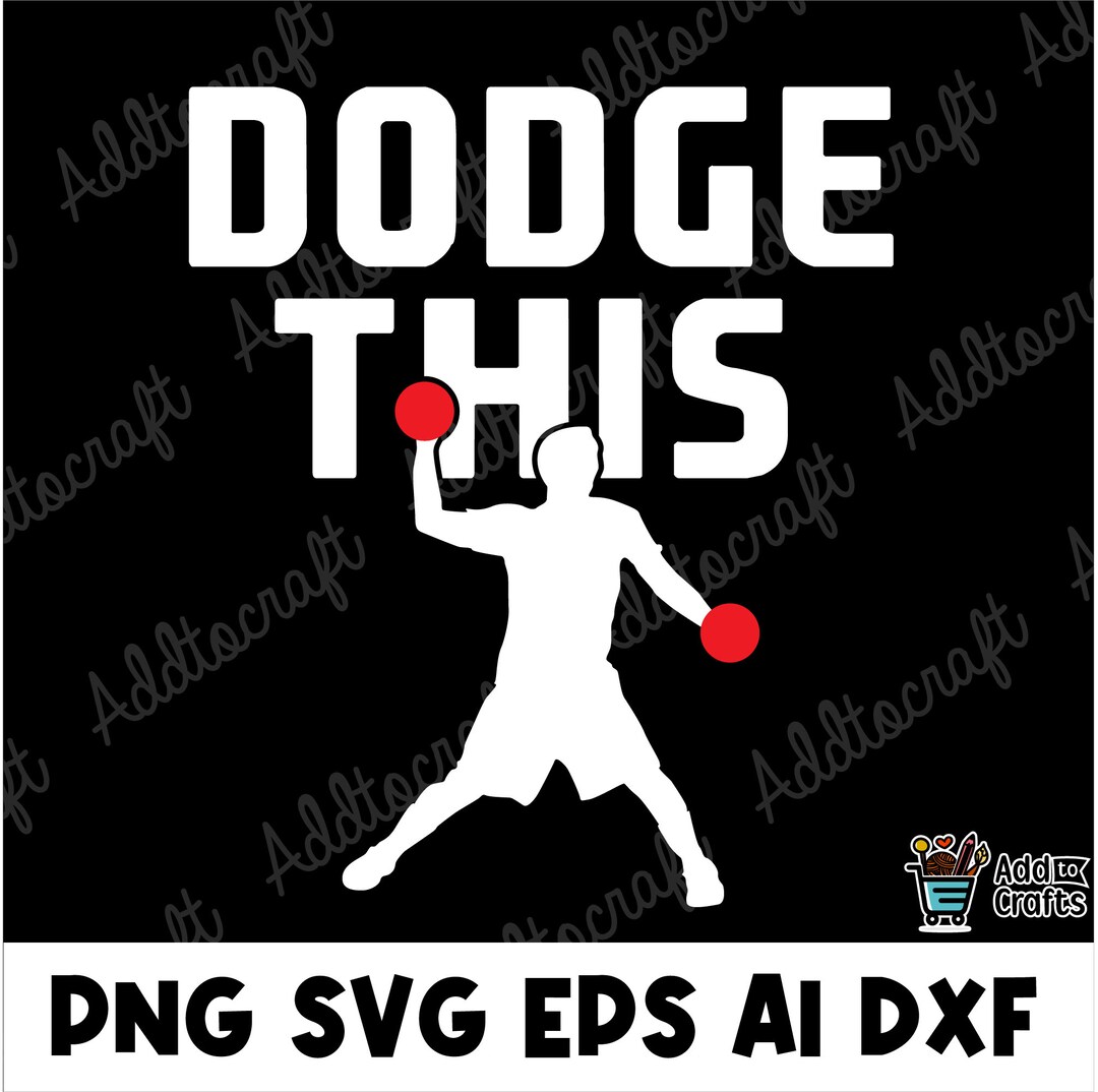Dodge This Funny Art Dodgeball Clip Art, Dodgeball Cut File, Dodgeball ...