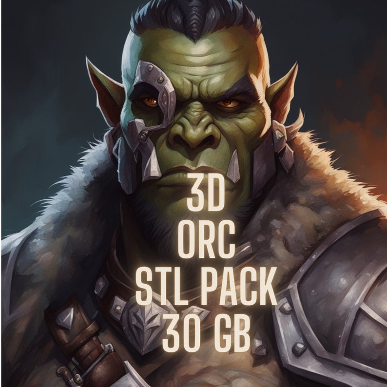 3D Orc Stl Pack,30gb Mega Bundle,3d Printing,digital Download - Etsy
