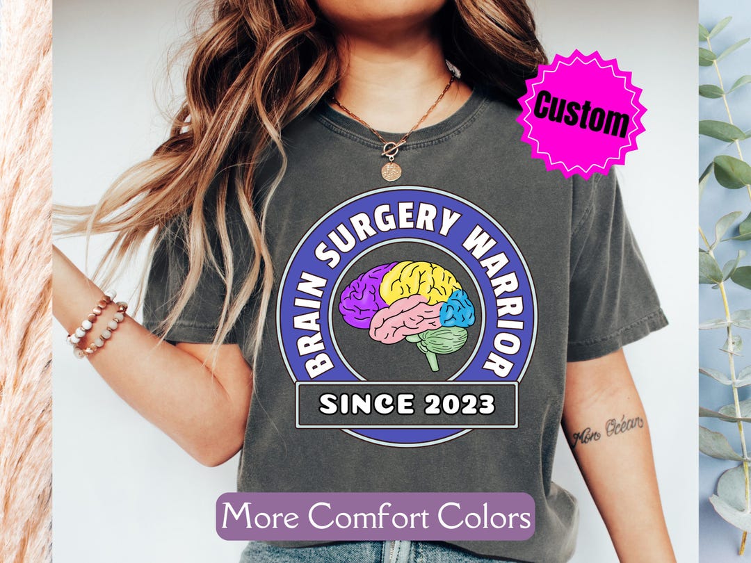 Brain Surgery Shirt, Comfort Colors® Brain Injury Shirt, Tumor Shirt ...