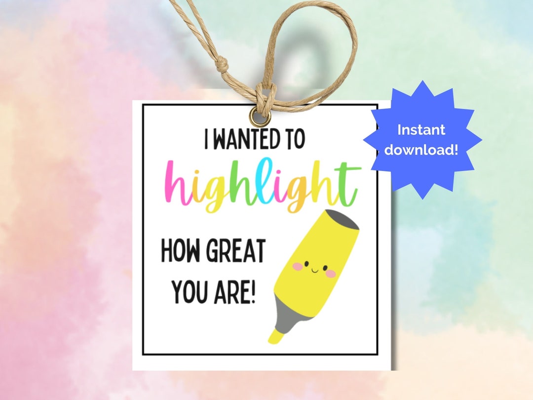 Highlight What an Amazing Teacher Gift Tag, Instant Download ...