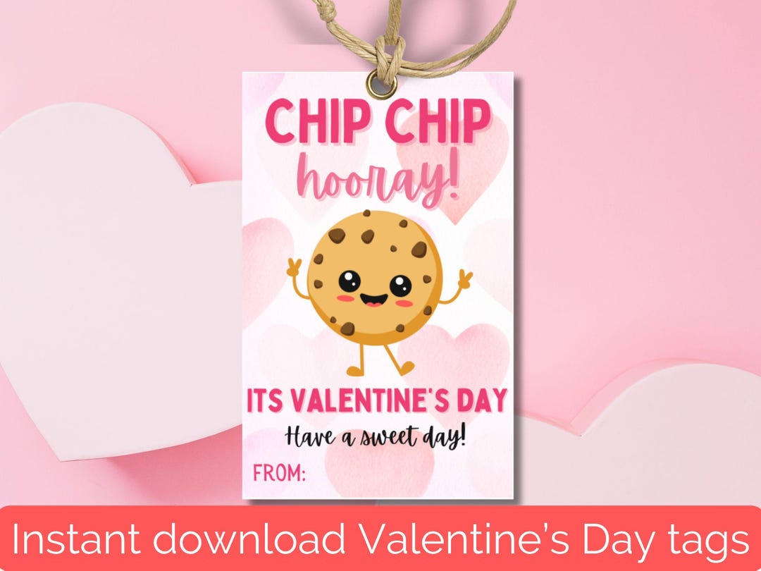 Chip Chip Hooray! It's Valentines Day Tags, Coworker Volunteer ...