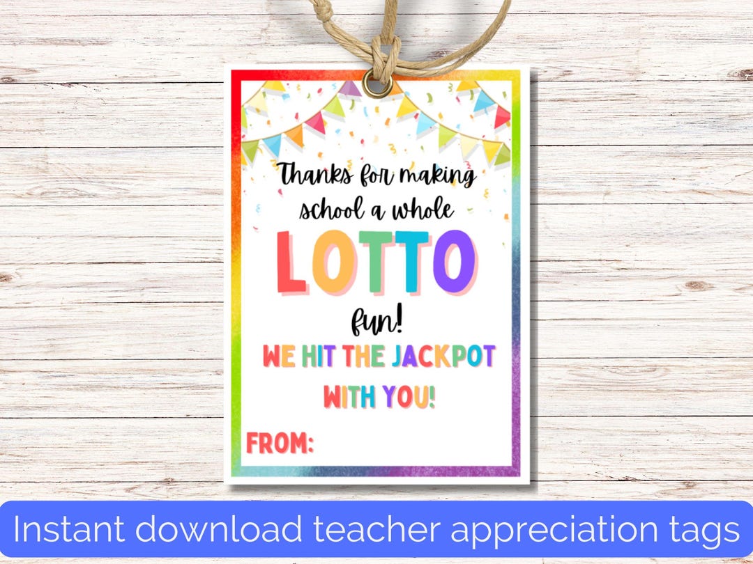 Teacher Appreciation Lottery Printable Gift Tag, Thanks for Making ...