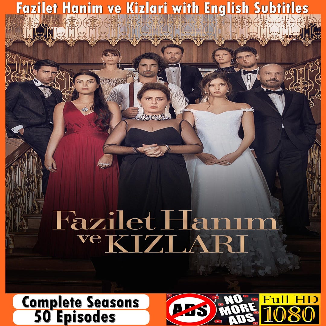 Fazilet Hanim Ve Kizlari Turkish Series English Subtitles Download ...