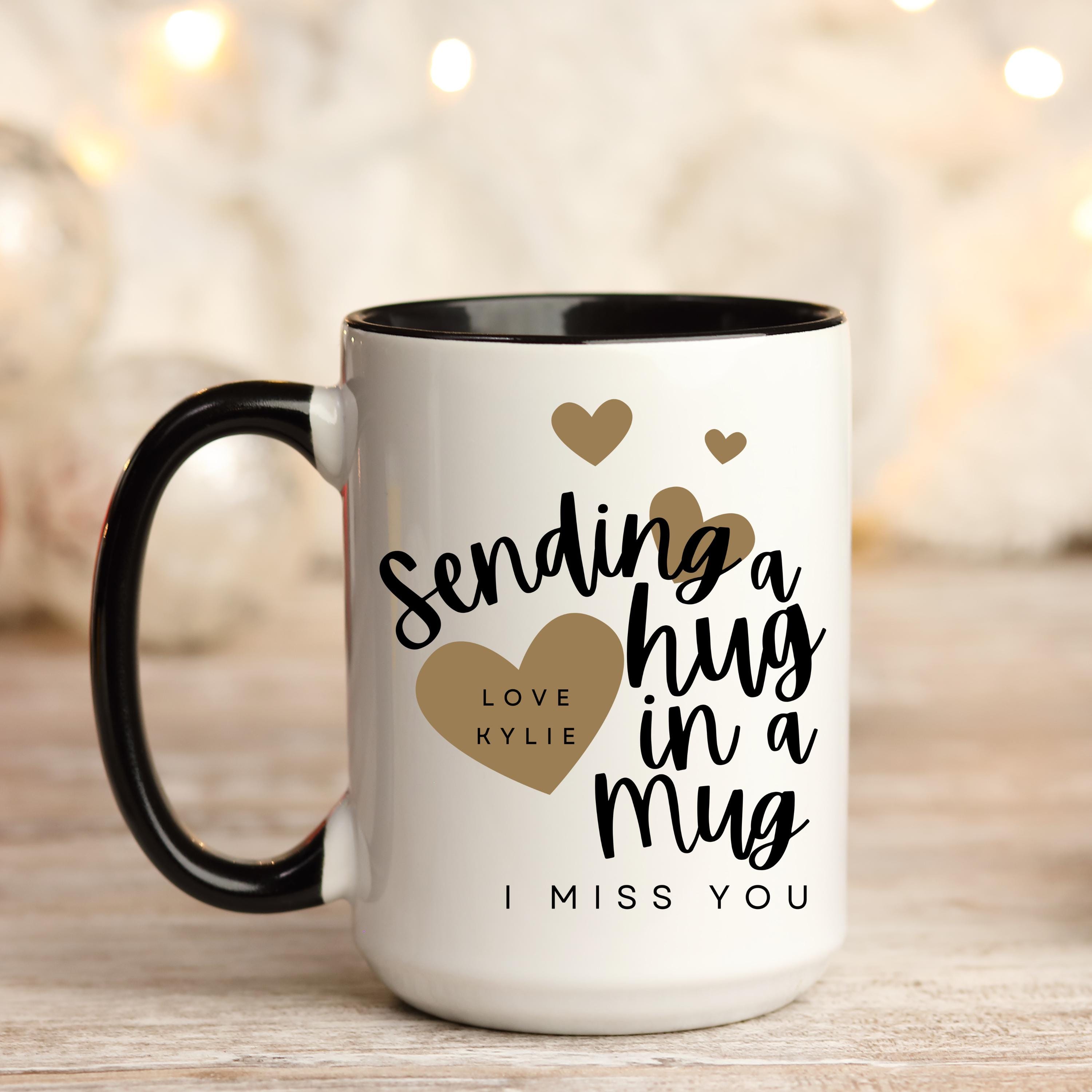 Personalized Sending A Hug in A Mug Coffee Mug, Thinking of You Gift ...
