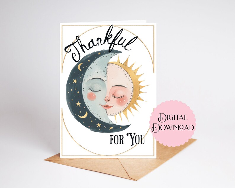 Printable Thankful for You Card With Sun and Moon, Digital Download ...