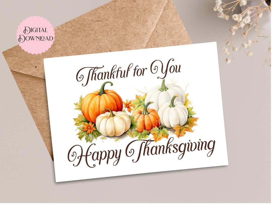 Printable Happy Thanksgiving Thankful for You 5x7 Thanksgiving Card ...