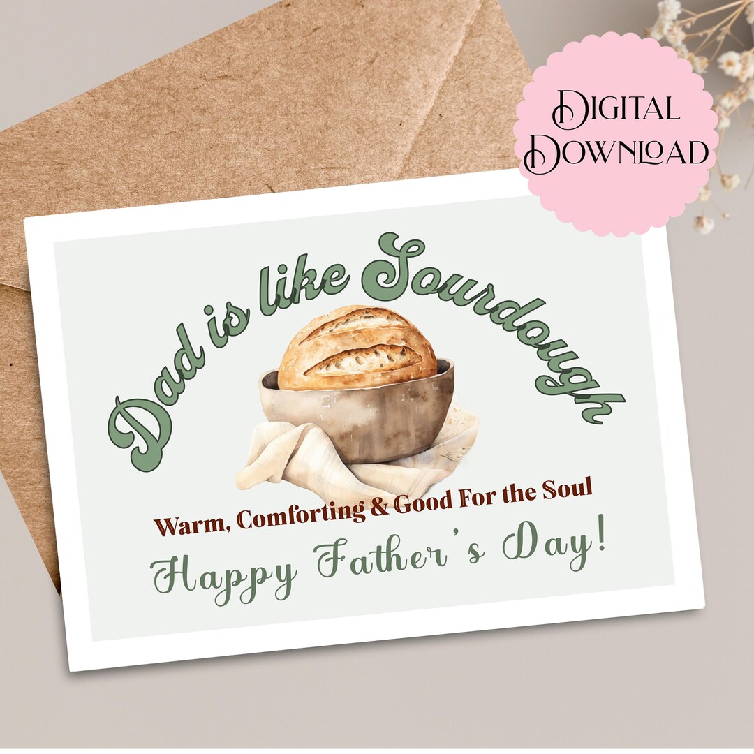 Sourdough Bread Father's Day Printable Card, 5x7 Inch Digital Download ...