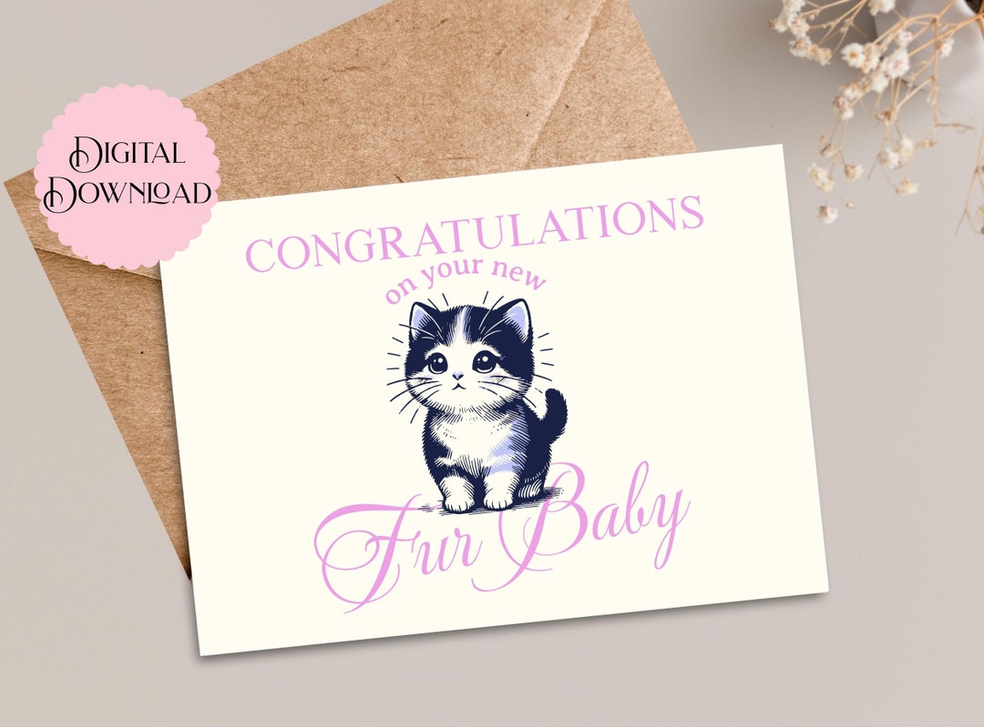 Printable New Kitten Card, Congratulations on Your New Fur Baby Card ...