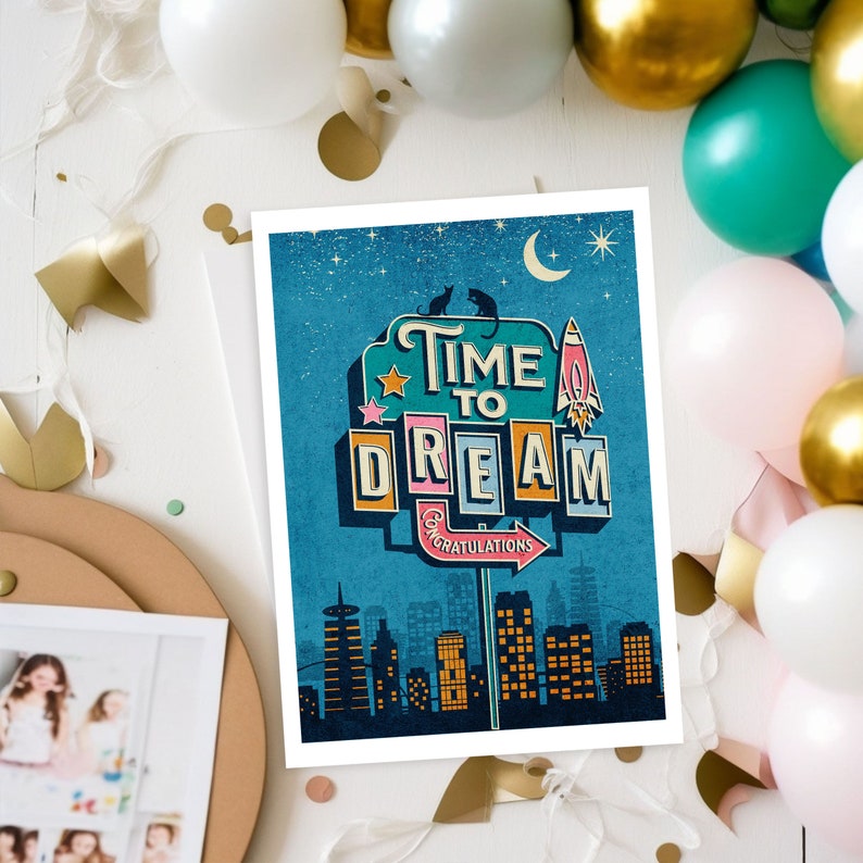 Printable Graduation Card With Retro Billboard Time to Dream ...