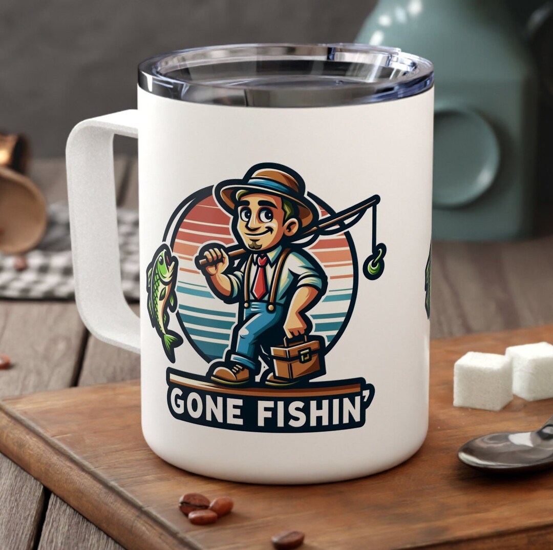 Gone Fishin' Insulated Coffee Mug, 10oz, Fathers Day, Gift for Dad - Etsy