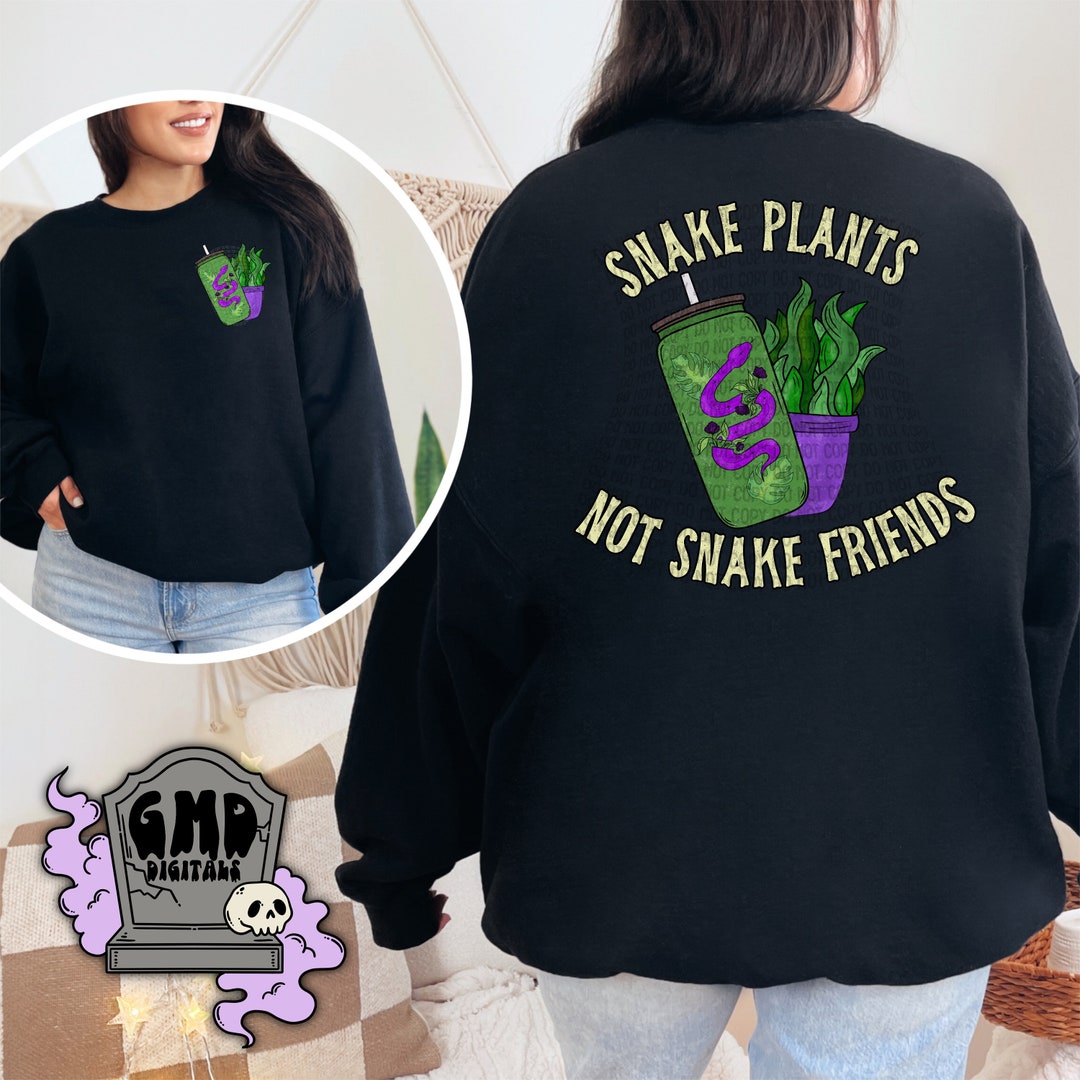 Snake Plants Not Snake Friends Digital PNG File - Snarky Sublimation ...