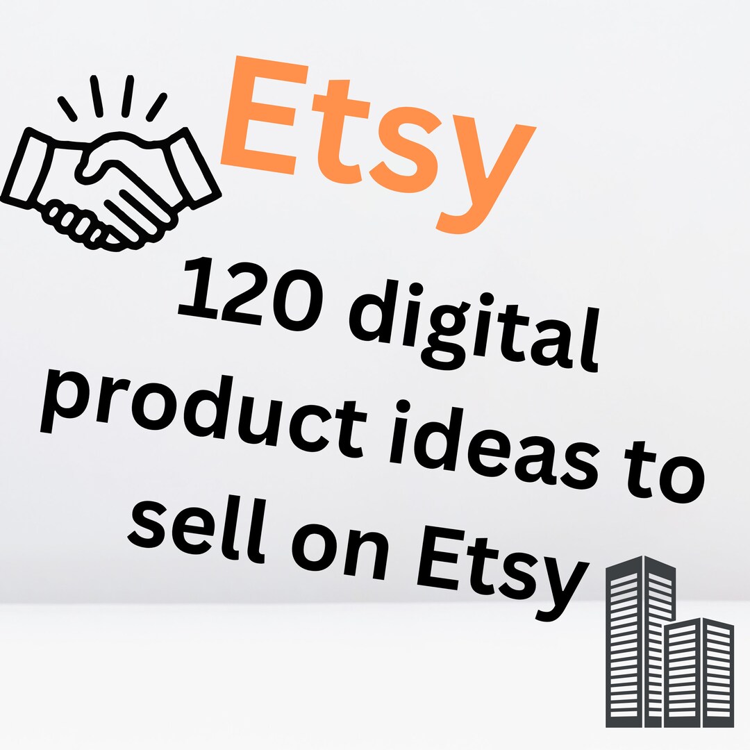Etsy Digital Product Ideas 120 Digital Product Ideas to Sell on Etsy ...