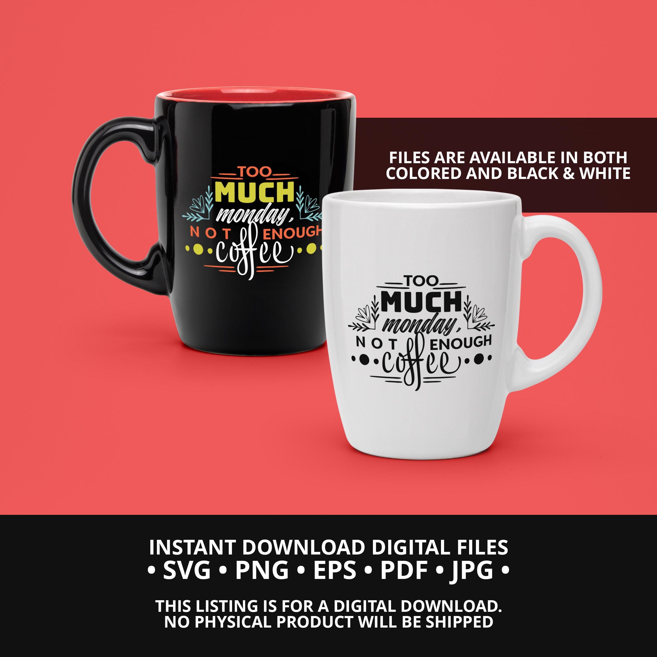 Typographic Coffee Svg, Png Pdf Eps Jpg, Funny Coffee Quote Digital ...