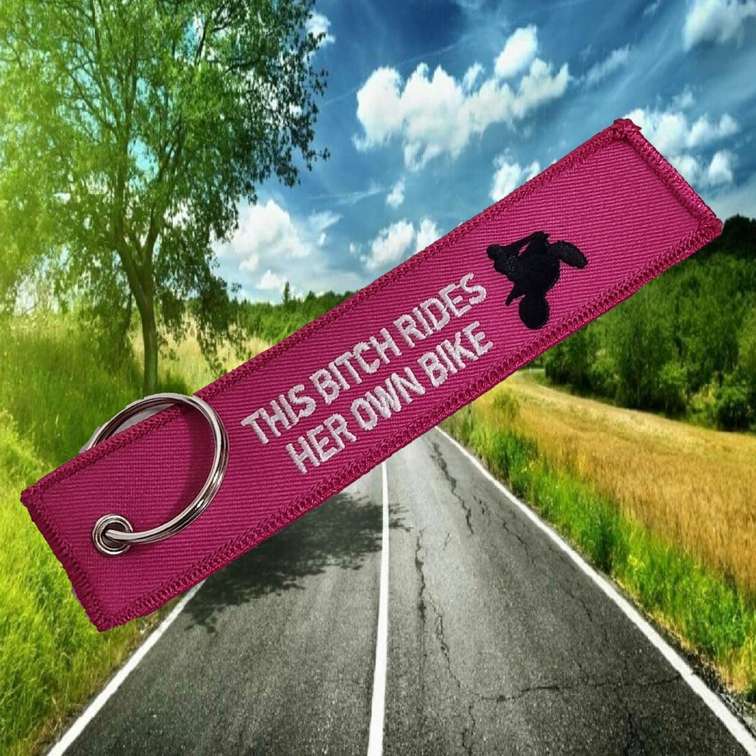 This B!tch Rides Her Own Bike Keyring, Female Rider, Biker Chick ...