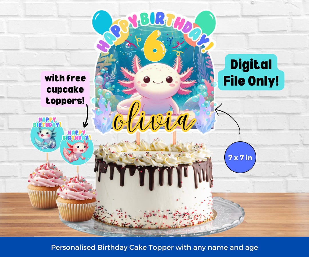 Personalized Axolotl Birthday Cake Topper Girl Boy Custom Cute Axolotl ...