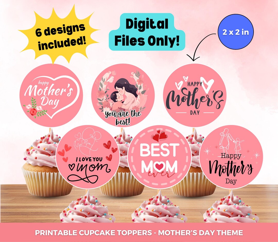 Mother's Day Cupcake Topper Printable Best Mom Ever Party Decor I Love ...