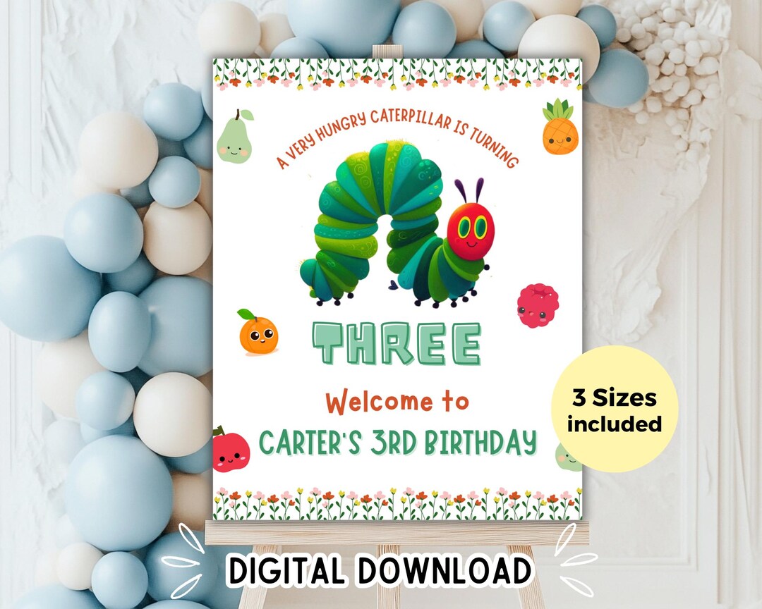 Hungry Caterpillar Birthday Sign Editable Template Caterpillar Theme ...