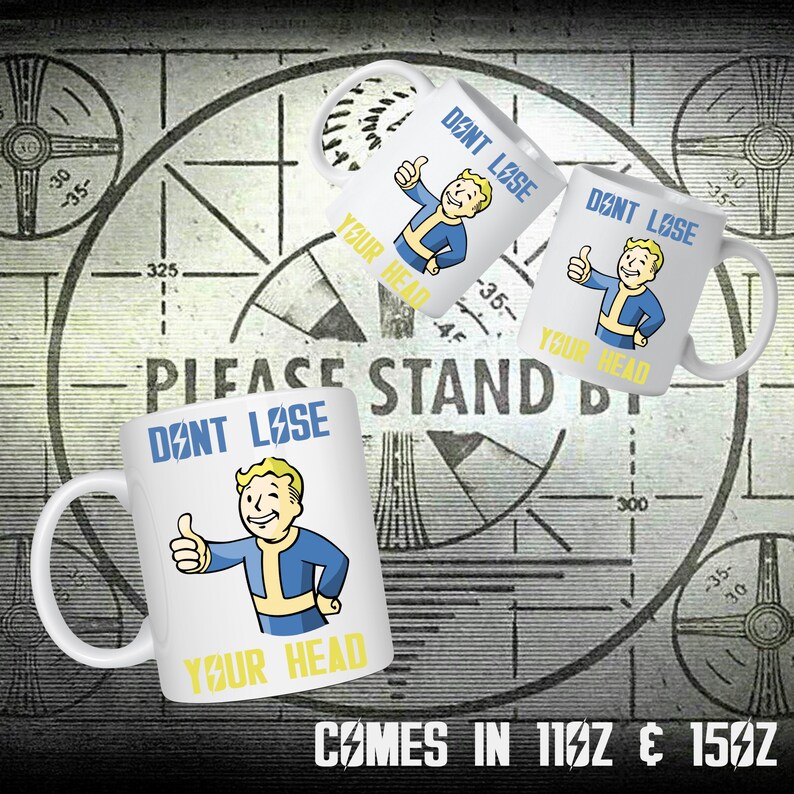 Fallout Series Coffee, Mug, 'don't Lose Your Head' Fallout Coffee Mug ...