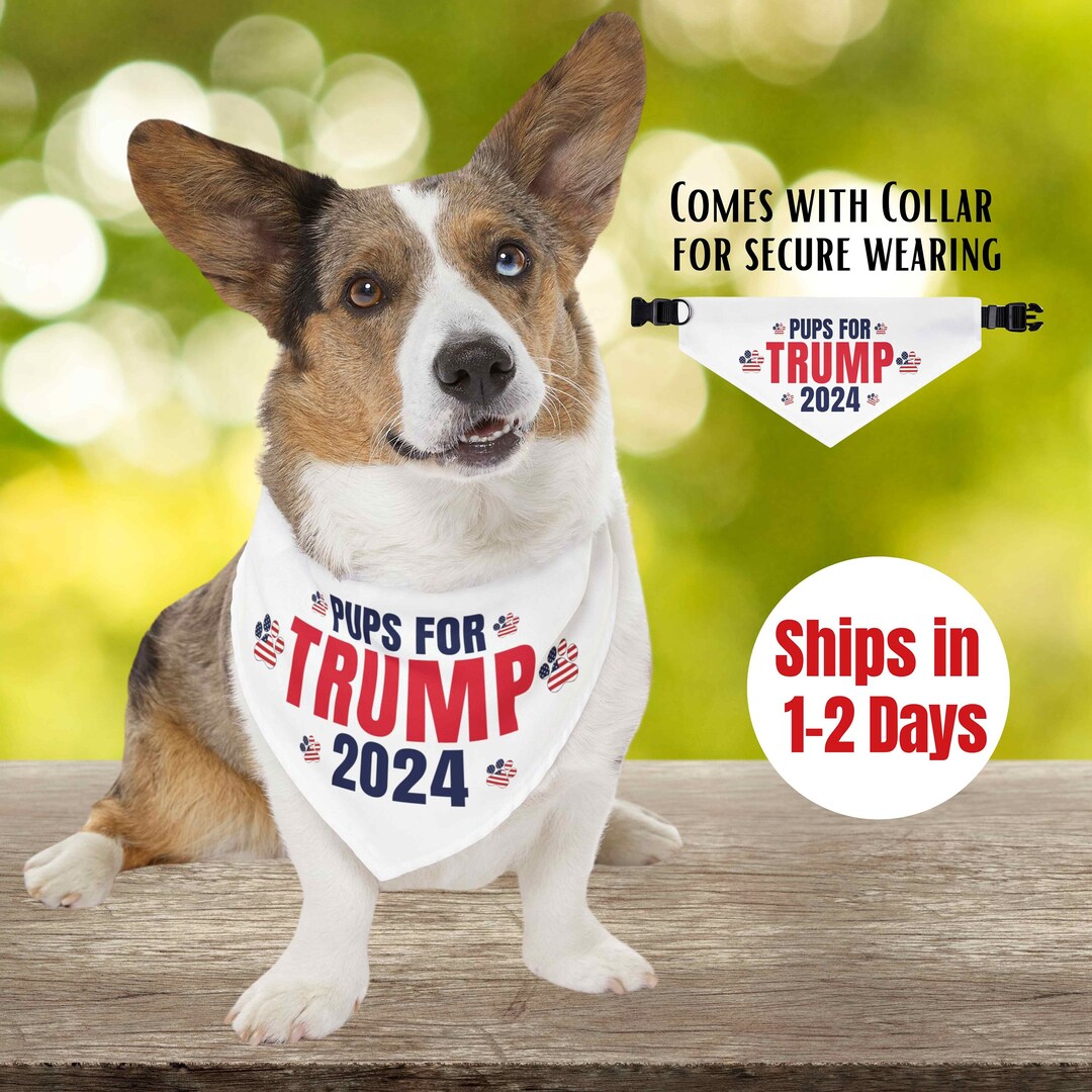 Trump Dog Bandana Pups for Trump Dog 2024 Dogs for Trump Dog Scarf Dog ...