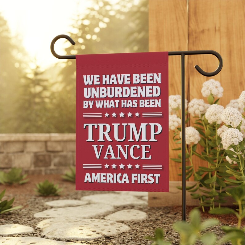 Trump Won Garden Flag Tump Wins Flag Unburdened by What Has Been Trump ...
