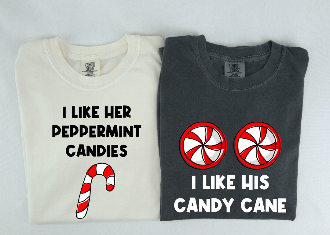 I Like Her Peppermint Candies Comfort Colors Shirt, I Like His Candy ...