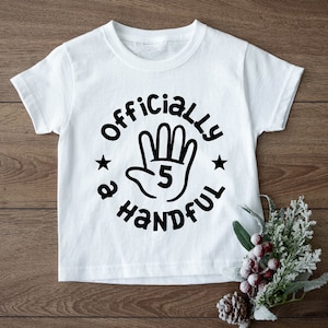 5th Birthday Shirt, Officially Five Shirt, I'm a Handful T-shirt, Fifth ...