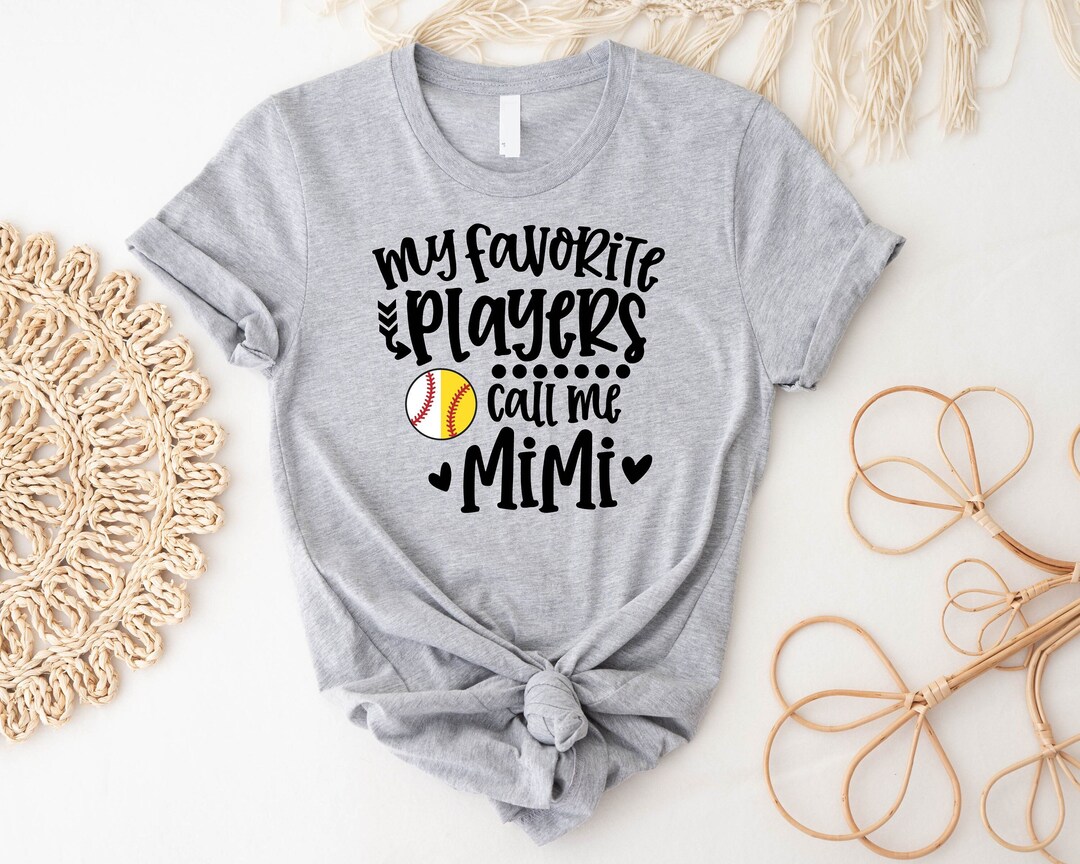 Softball and Baseball Mimi T-shirt, My Favorite Players Call Me Mimi ...