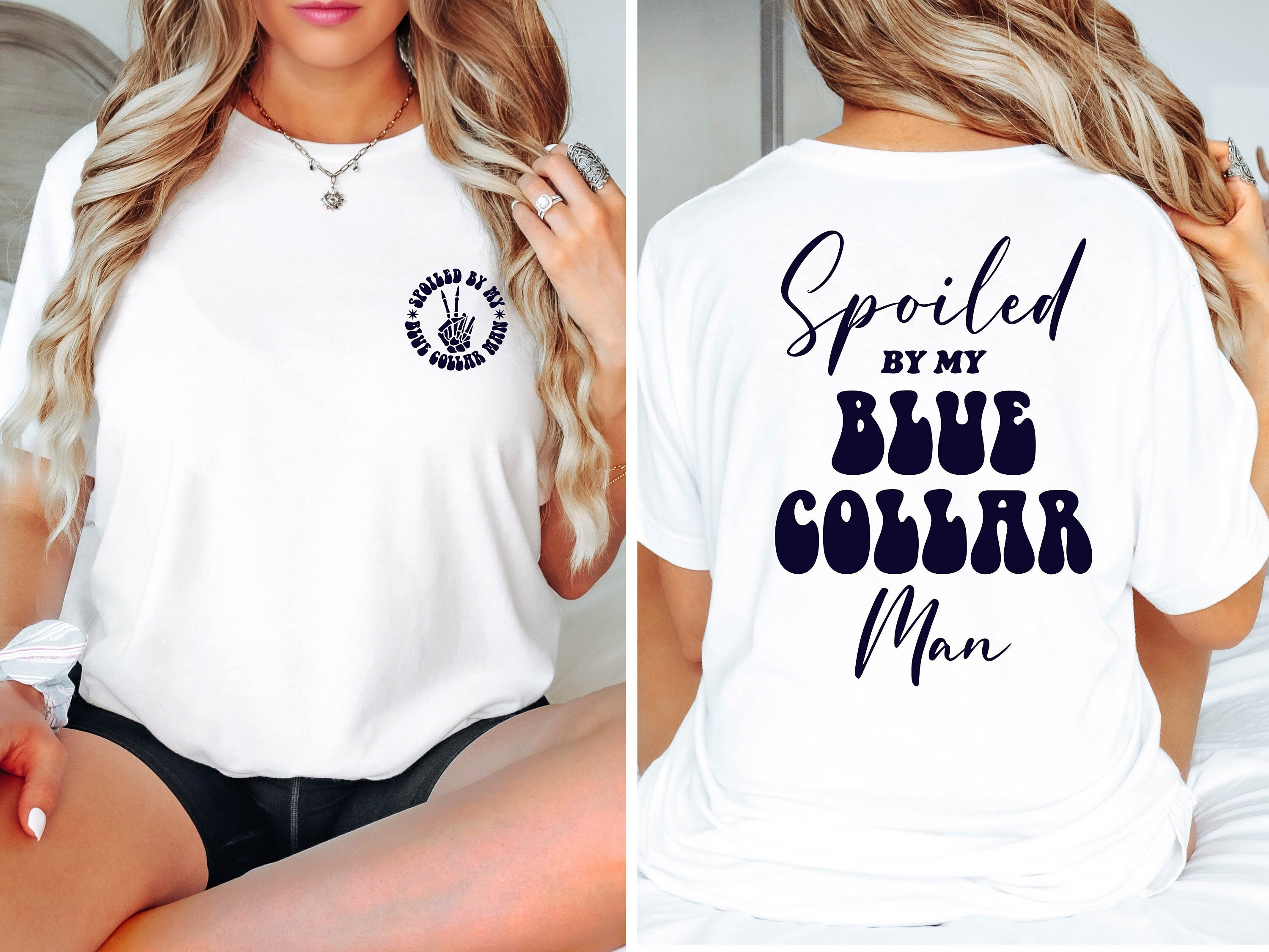 Spoiled by My Blue Collar Man T-shirt, Funny Blue Collar Husband Shirt ...