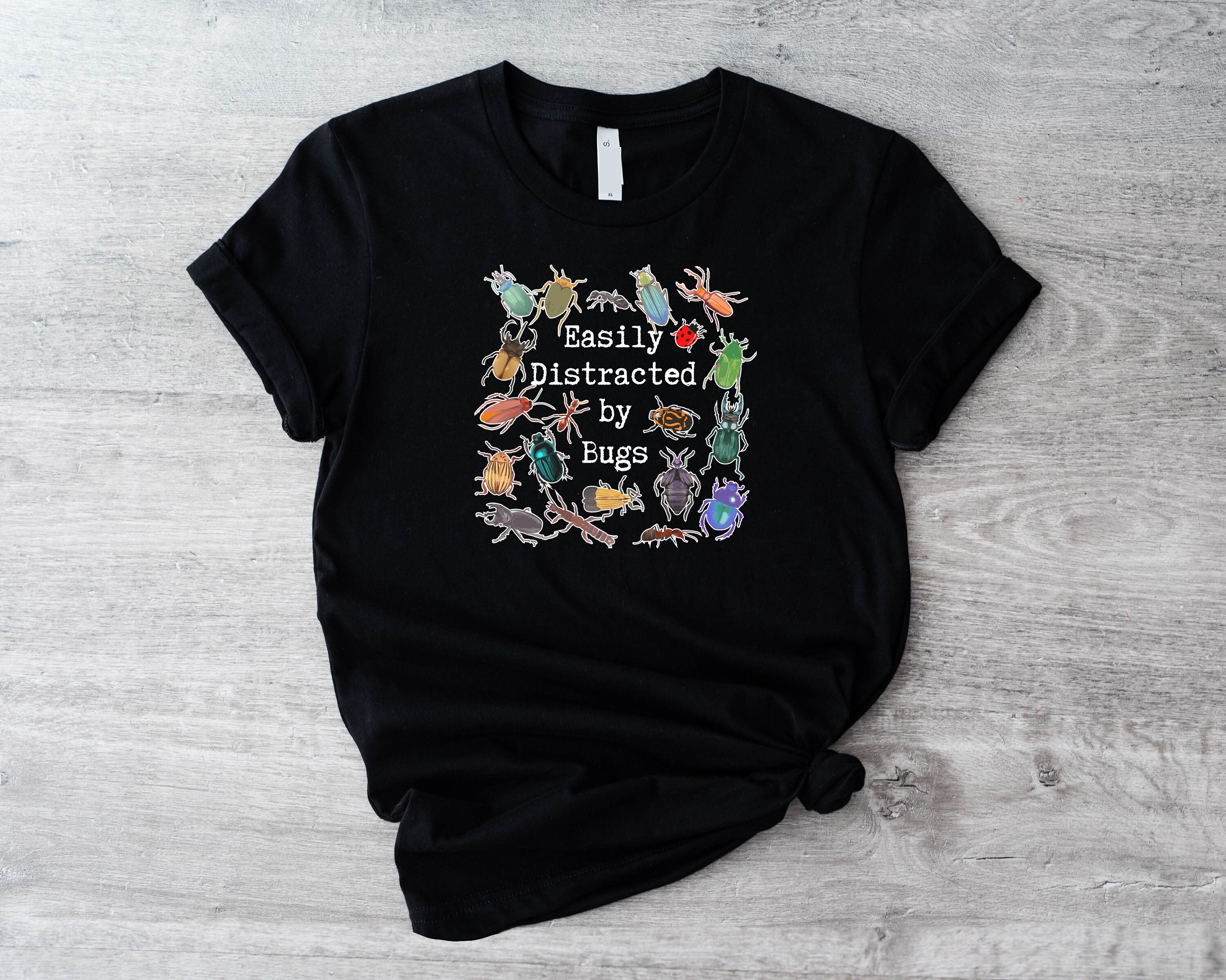 Easily Distracted by Bugs Entomology T-shirt, Bugs Lover Sweatshirt ...
