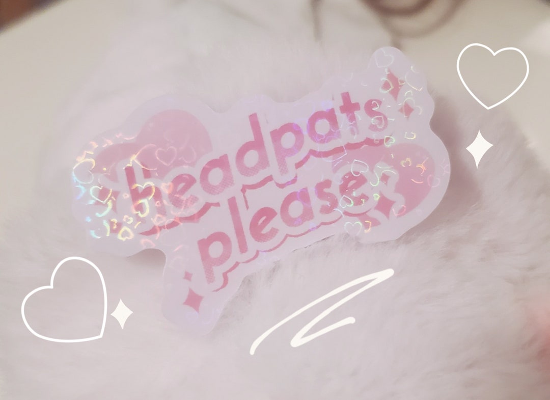 Headpats Please Holographic Sticker - Etsy