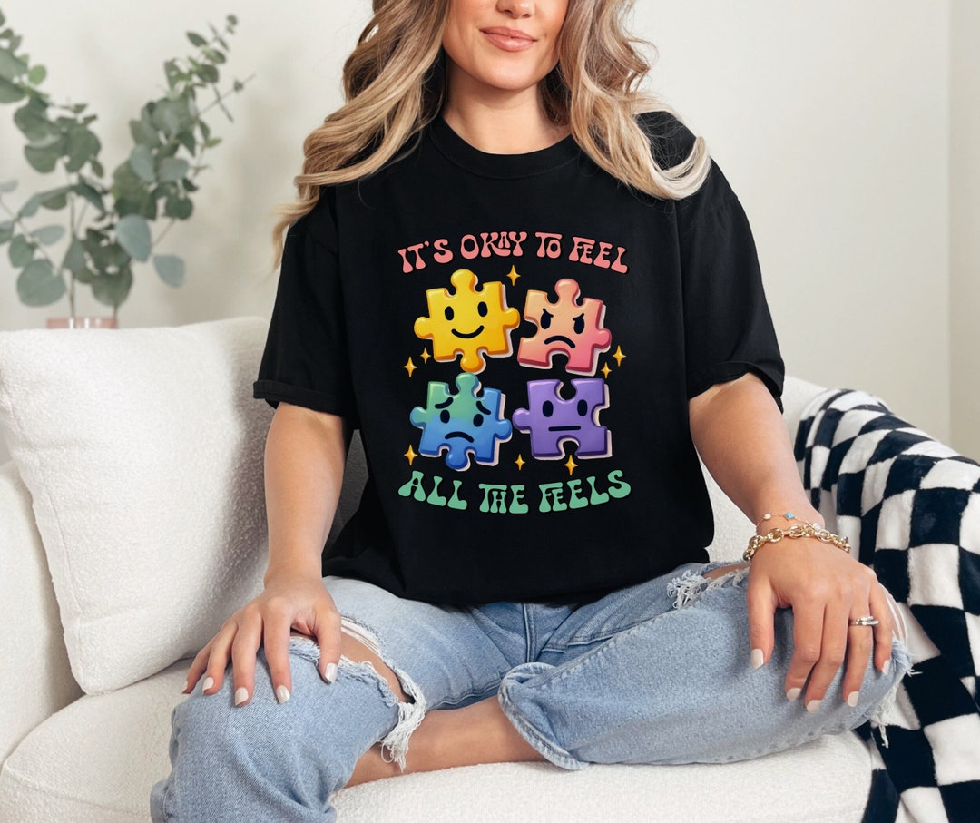 Feelings Matter T-shirt, Emotions Tee, All the Feels Shirt, Emotional ...