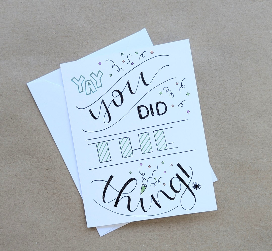 Hand Lettered Congratulations Card: "yay, You Did the Thing!" - Etsy