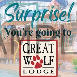 Great Wolf Lodge Surprise Ticket | Digital Download | Reveal Trip Gift ...