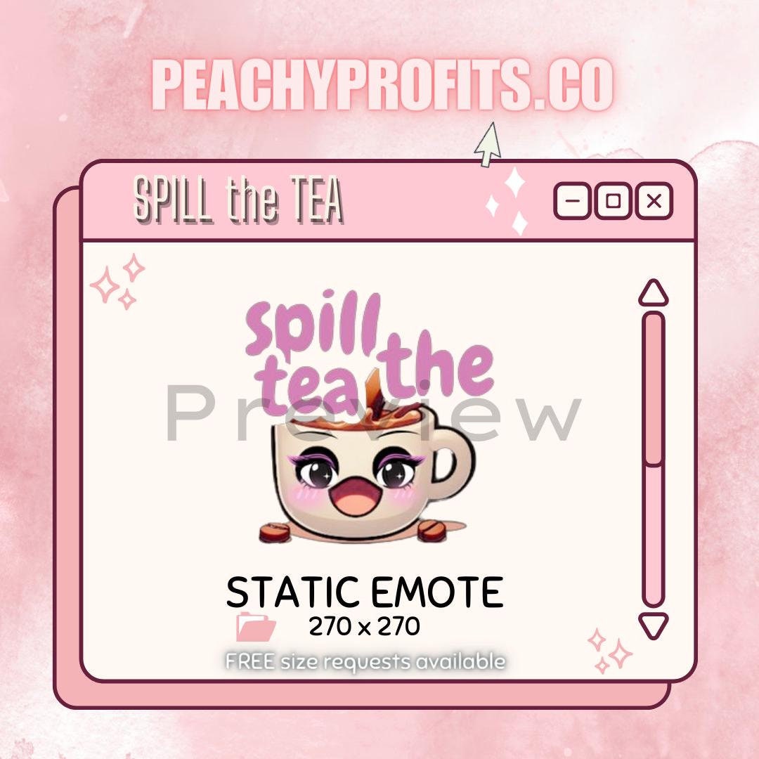 Spill the Tea Emote Twitch Emote Discord Emote Youtube Emote - Etsy